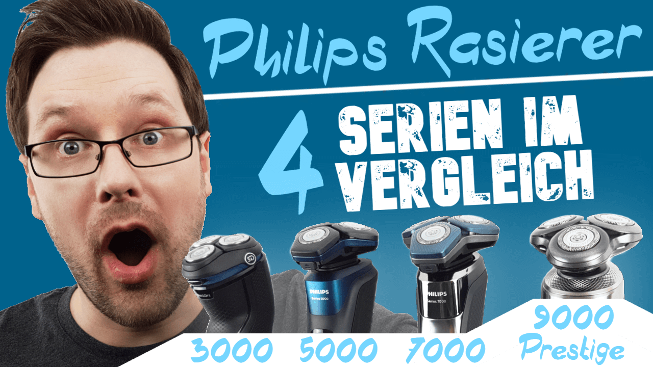 Philips Rasierer Vergleich | Welche Series floppt? Welche toppt?